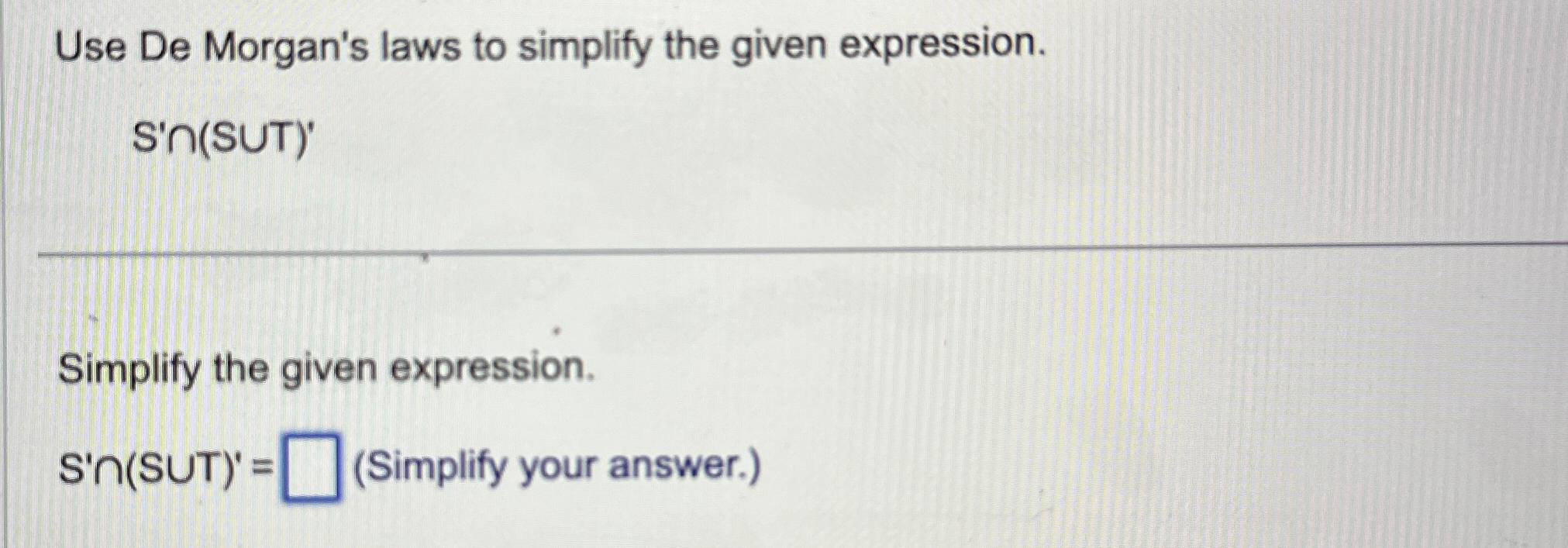 Solved Use De Morgan's laws to simplify the given | Chegg.com