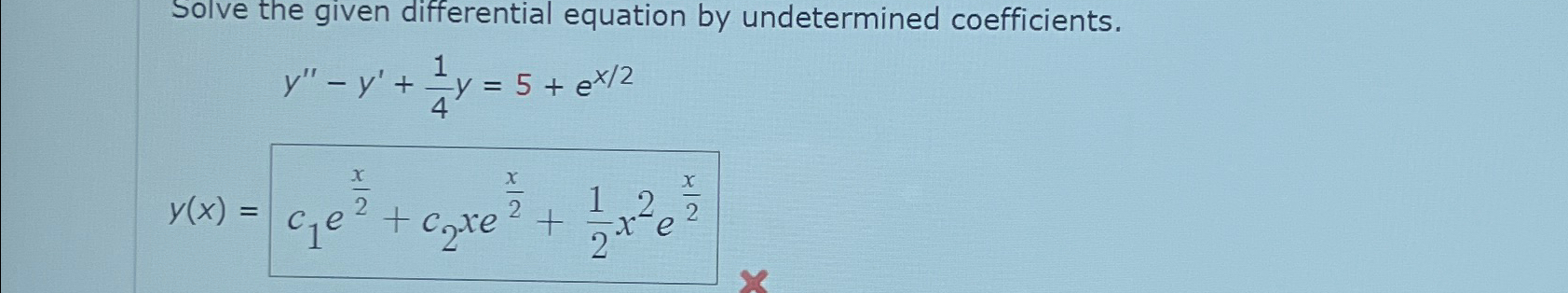 Solved Solve the given differential equation by undetermined | Chegg.com