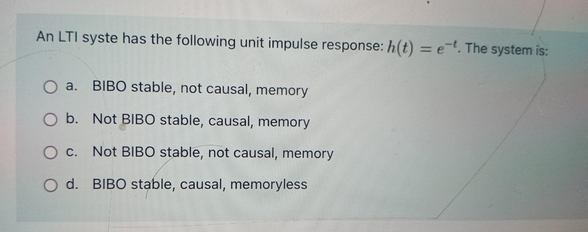 Solved An LTI syste has the following unit impulse response: | Chegg.com