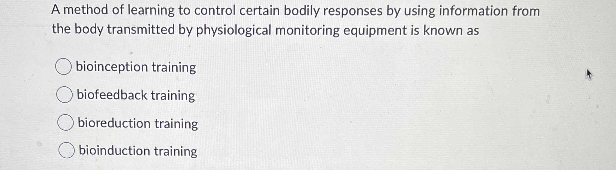 Solved A method of learning to control certain bodily | Chegg.com