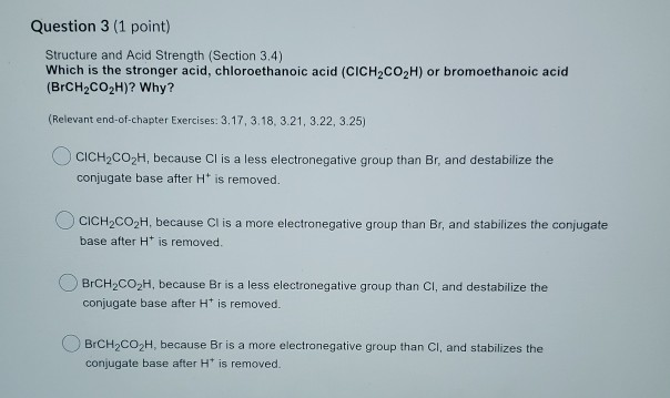 Solved Question 3 (1 point) Structure and Acid Strength | Chegg.com