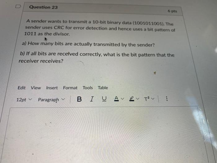 Solved Question 23 6 pts A sender wants to transmit a 10-bit | Chegg.com