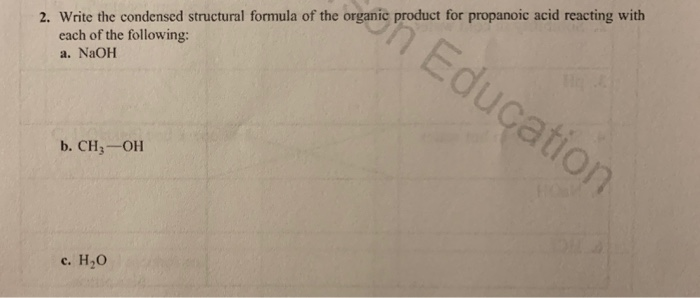 Solved 2 Write The Condensed Structural Formula Of The 7432