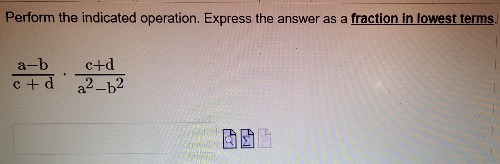 Solved Perform the indicated operation. Express the answer | Chegg.com