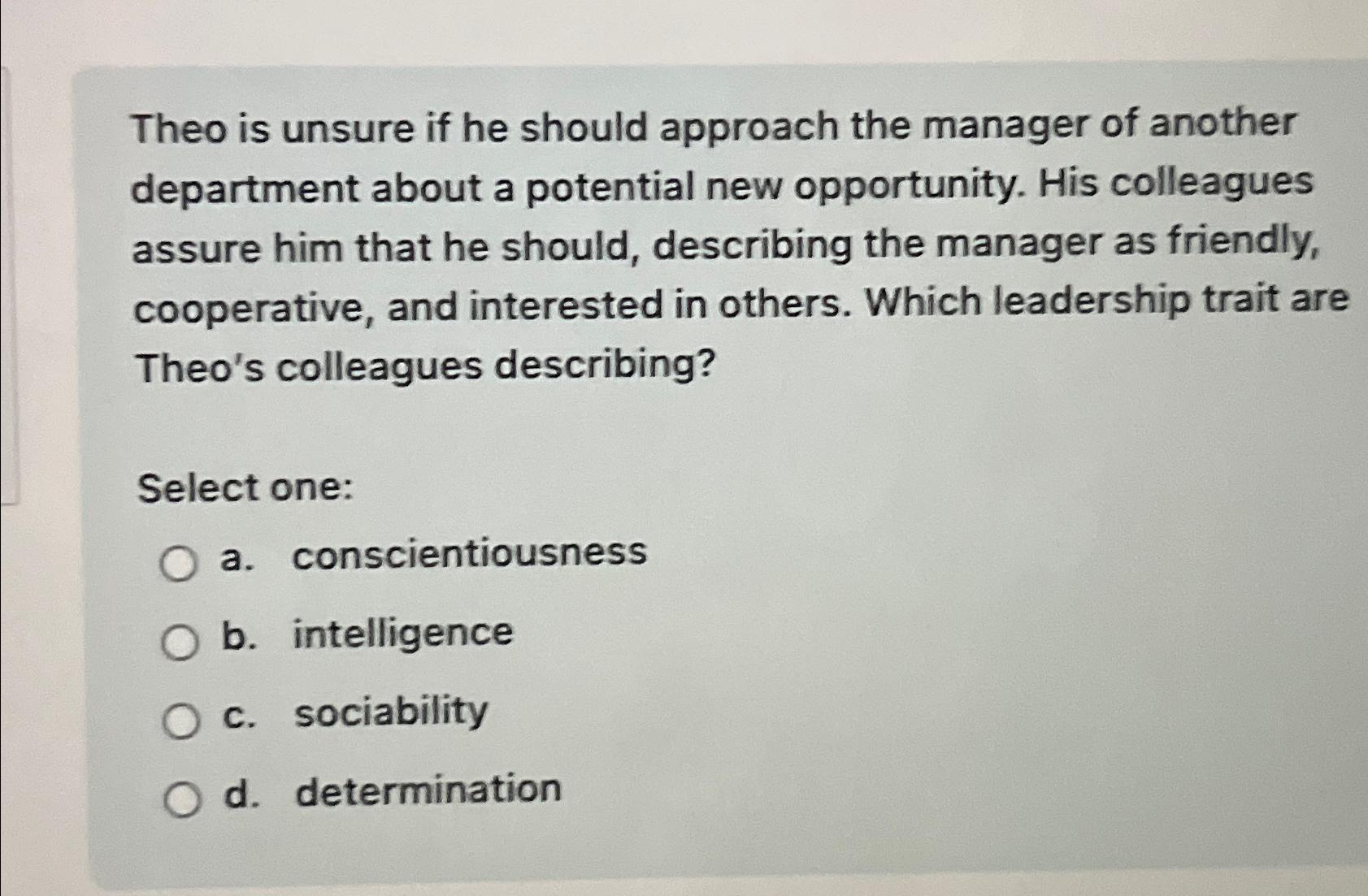 Solved Theo is unsure if he should approach the manager of | Chegg.com