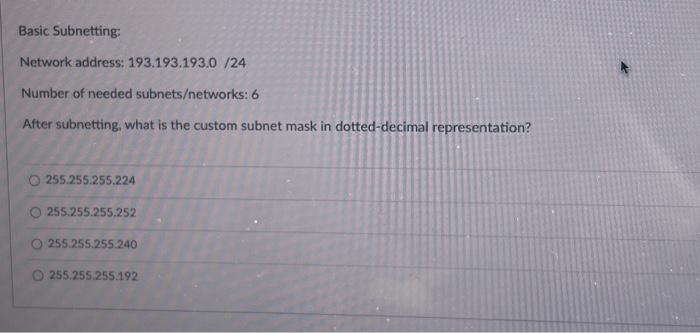 Solved Basic Subnetting: Network address: 193.193.193.0/24 | Chegg.com