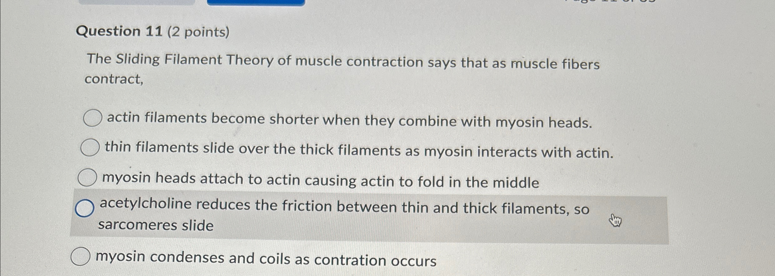 Solved Question 11 (2 ﻿points)The Sliding Filament Theory of | Chegg.com