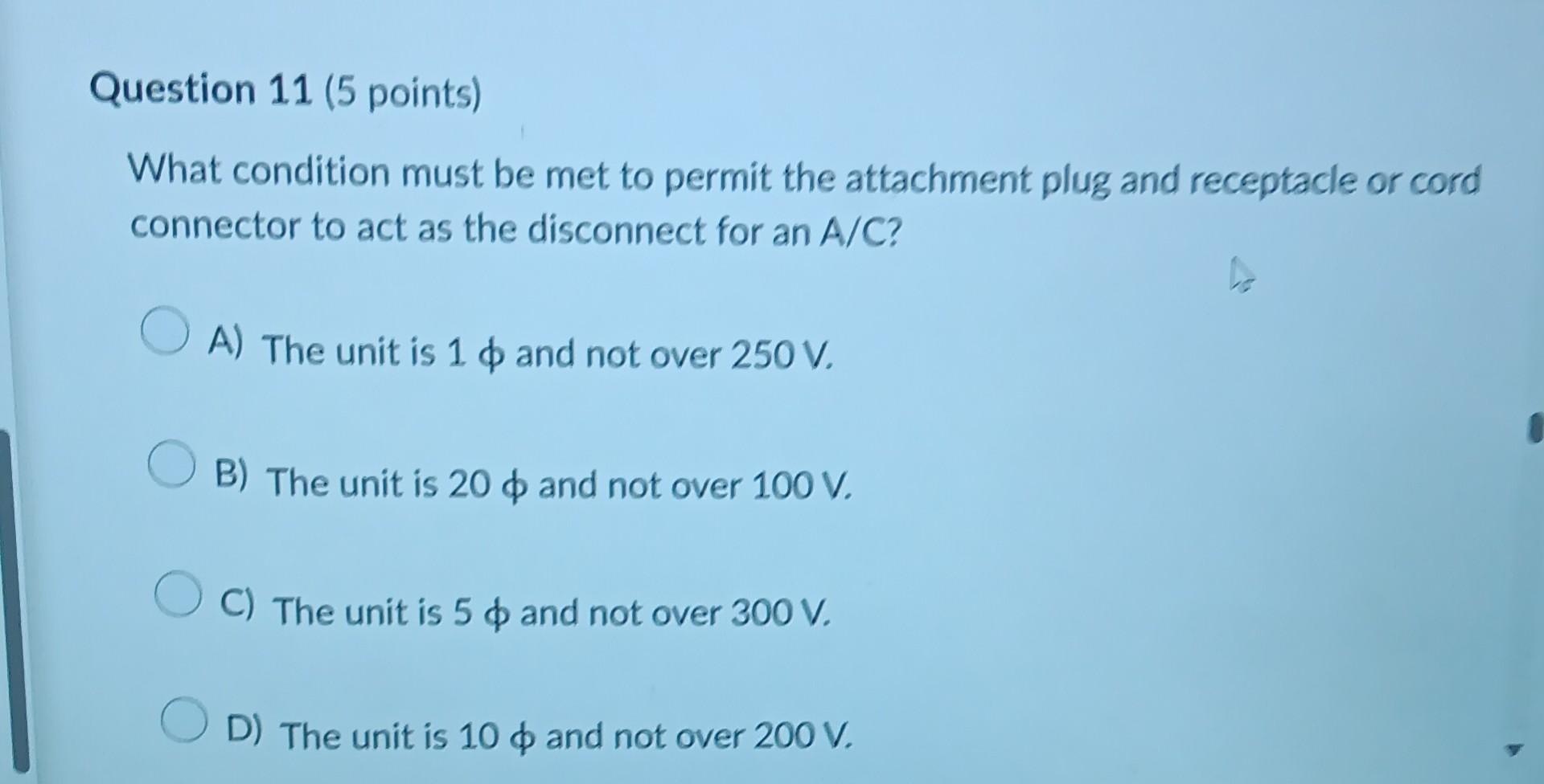 Solved Question 11 (5 points) What condition must be met to | Chegg.com