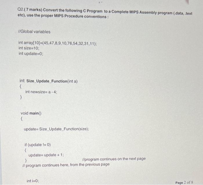 Solved Q2. 7 marks) Convert the following C Program to a | Chegg.com