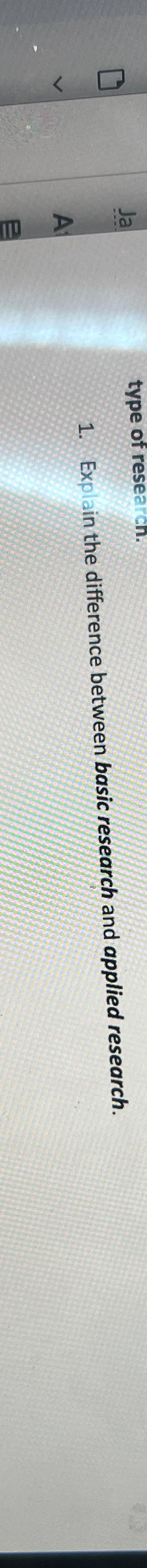 Solved Explain the difference between basic research and | Chegg.com