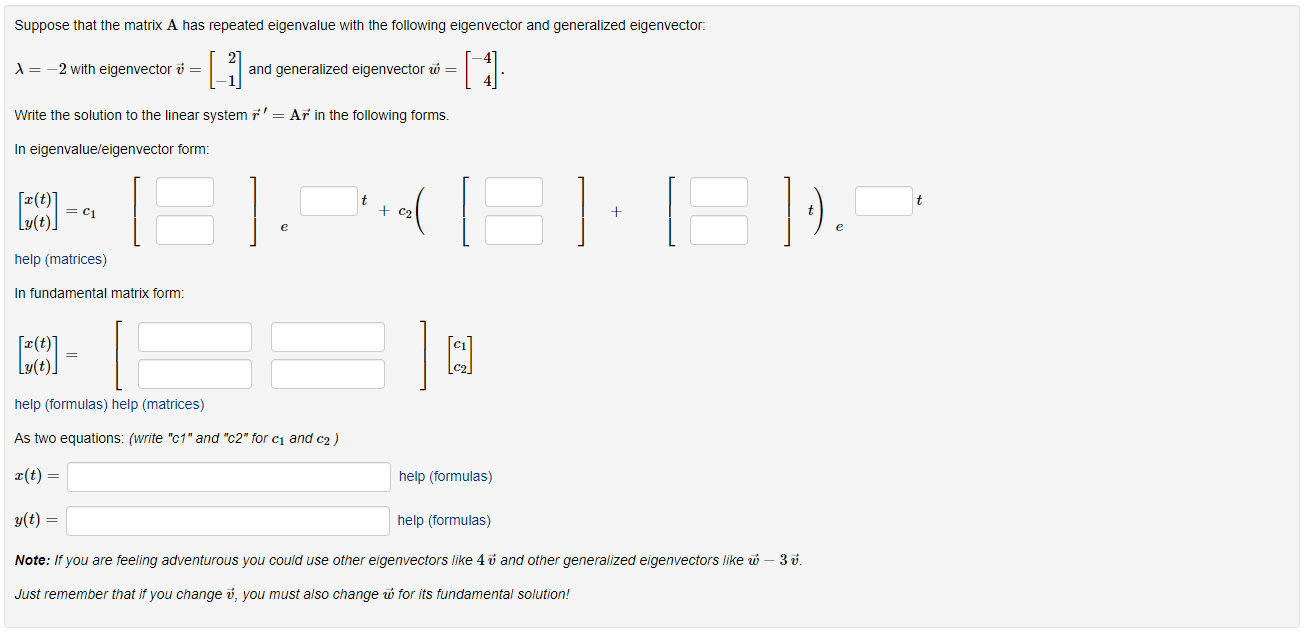 Solved Suppose that the matrix A has repeated eigenvalue | Chegg.com