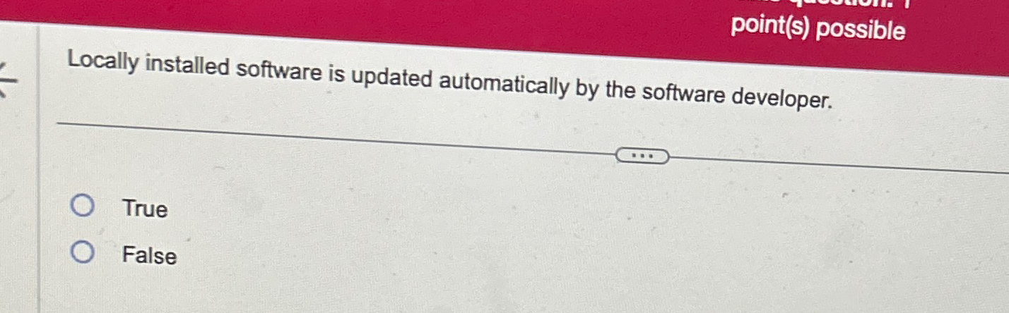 Solved point(s) ﻿possibleLocally installed software is | Chegg.com