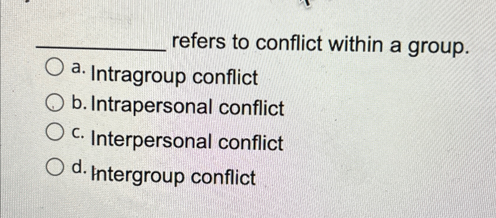 Solved q, ﻿refers to conflict within a group.a. ﻿Intragroup | Chegg.com