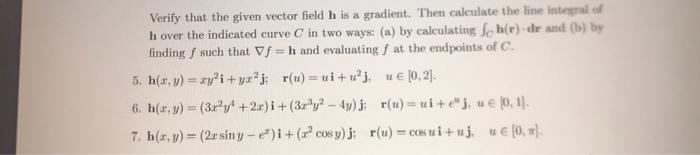Solved Verify that the given vector field h is a gradient. | Chegg.com