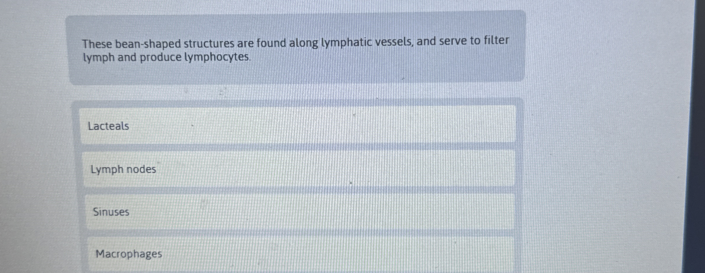 Solved These bean-shaped structures are found along | Chegg.com