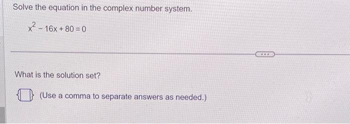 Solved Solve the equation in the complex number system. | Chegg.com