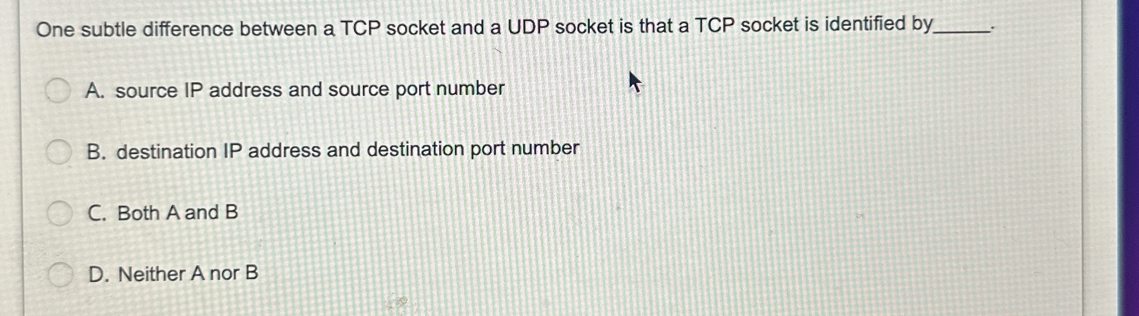 Solved One subtle difference between a TCP socket and a UDP | Chegg.com