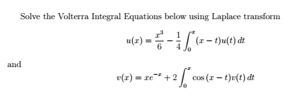 Solved Solve the Volterra Integral Equations below using | Chegg.com