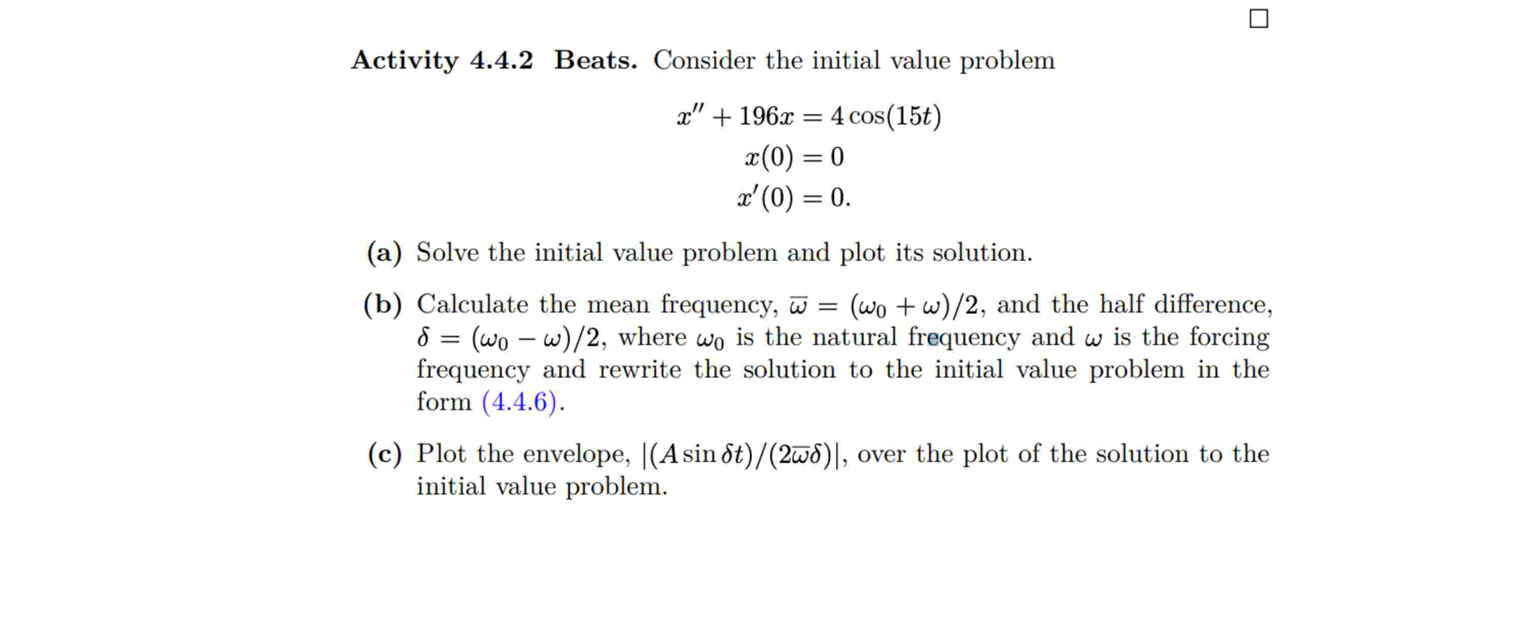 Solved Activity 4.4.2 ﻿Beats. Consider the initial value | Chegg.com