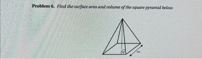Solved Problem 6. Find the surface area and volume of the | Chegg.com