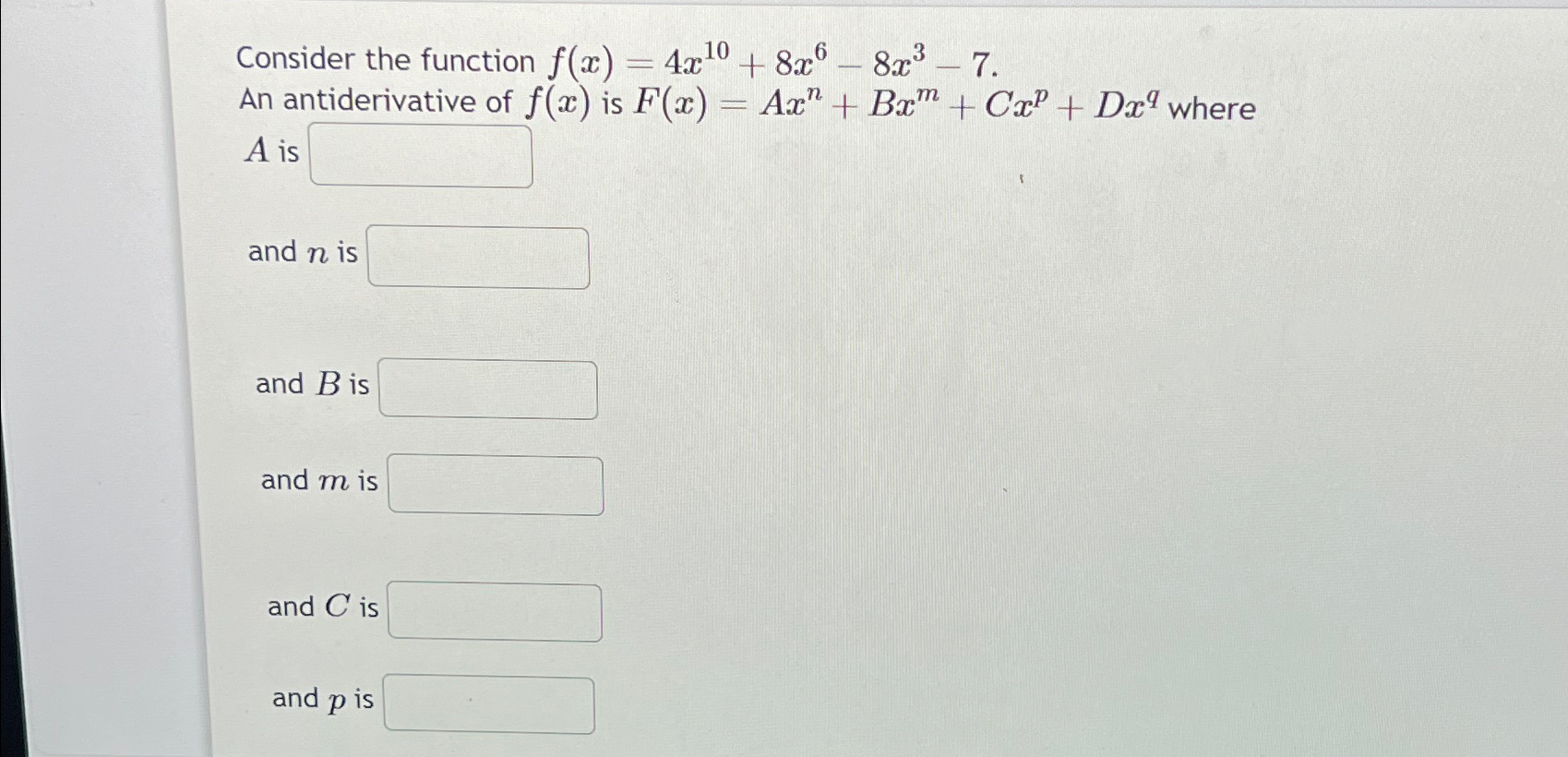 Solved Consider the function f(x)=4x10+8x6-8x3-7. ﻿An | Chegg.com