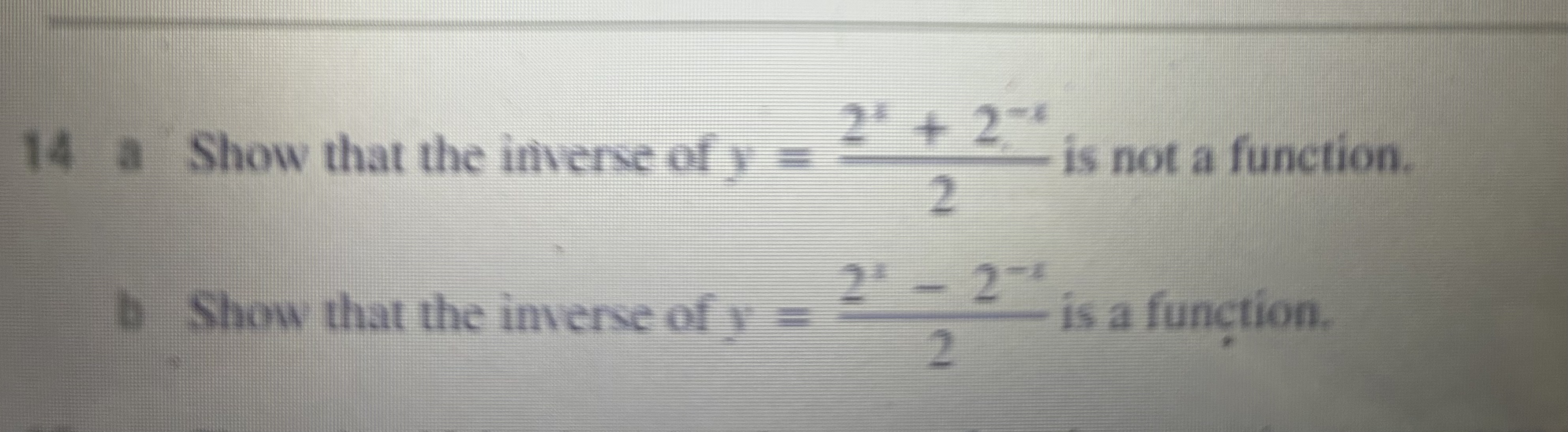 Solved 14 ﻿a Show that the inverse of y=2x+2-82 ﻿is not a | Chegg.com