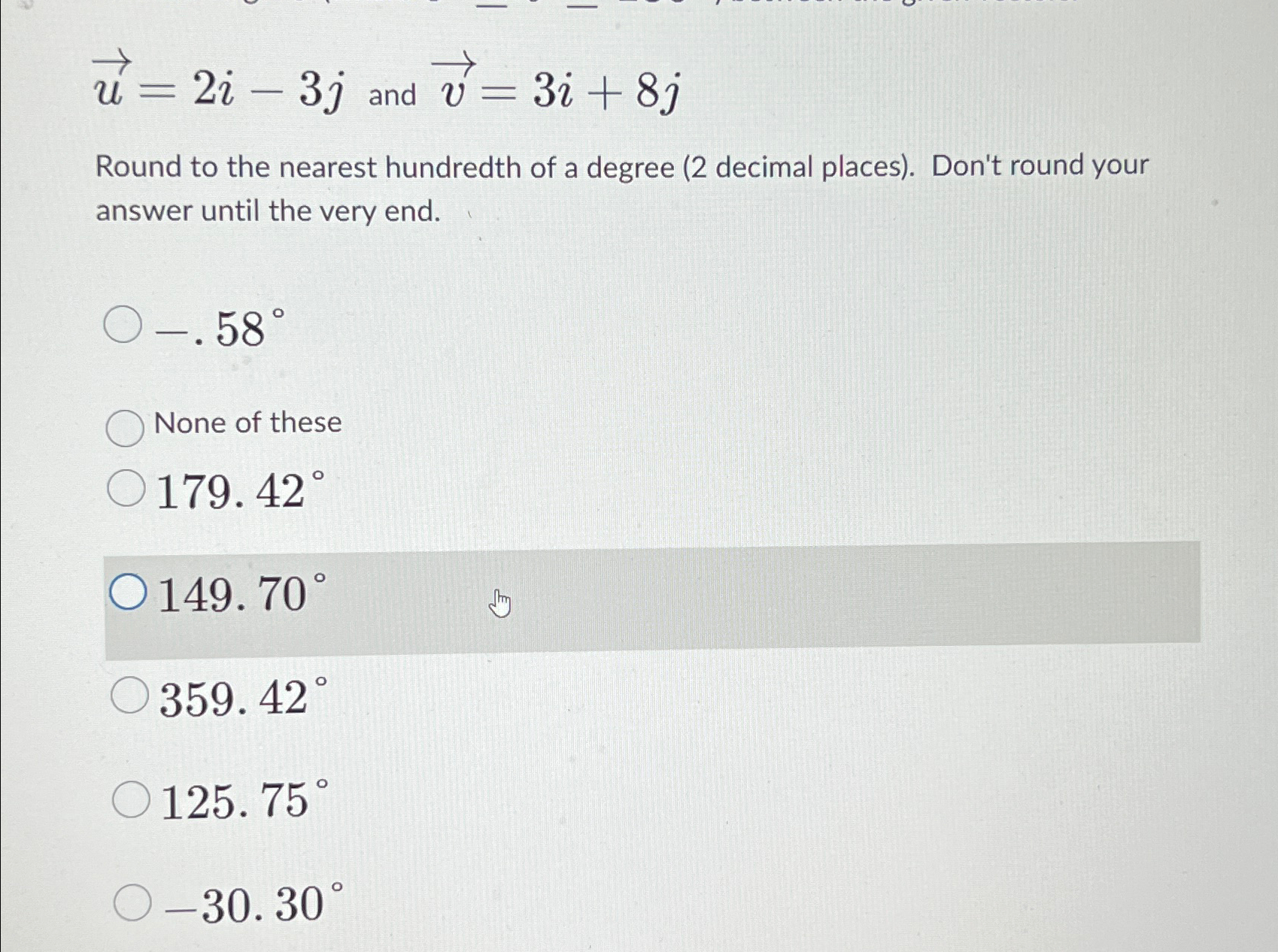 Solved vec(u)=2i-3j ﻿and vec(v)=3i+8jRound to the nearest | Chegg.com
