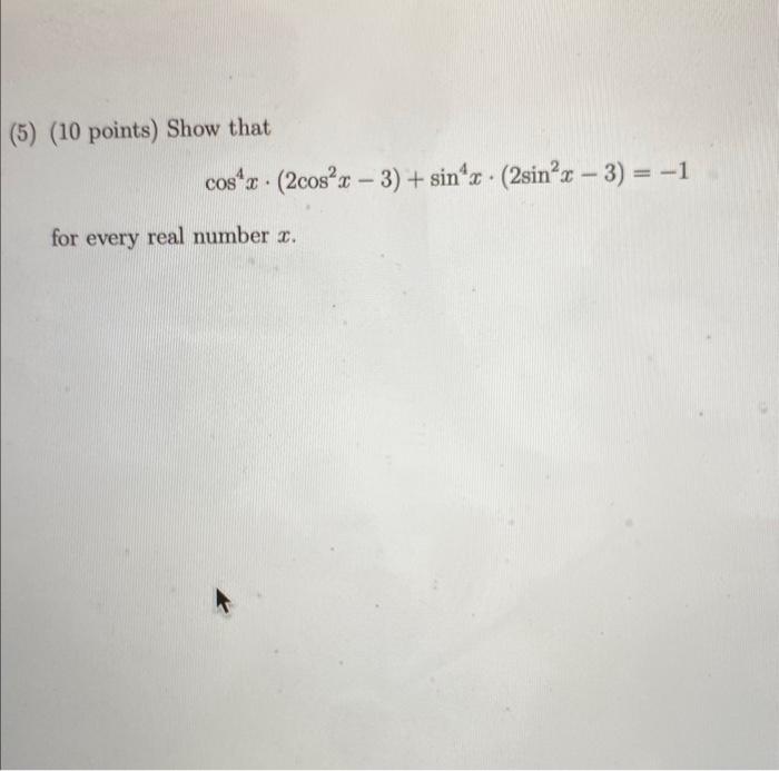 Solved (5) (10 points) Show that | Chegg.com