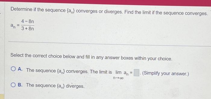 Solved Determine If The Sequence {a Subscript N } Converges