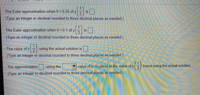 Solved Apply Euler's method twice to approximate the | Chegg.com