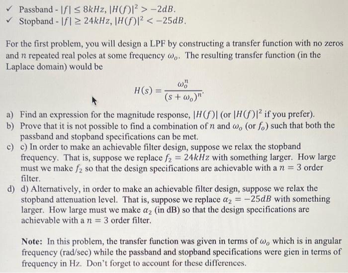 Solved For the first problem, you will design a LPF by | Chegg.com