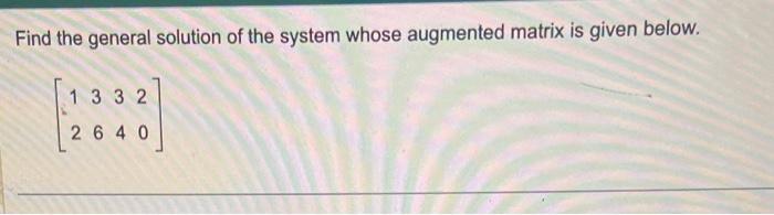 Solved Find the general solution of the system whose | Chegg.com