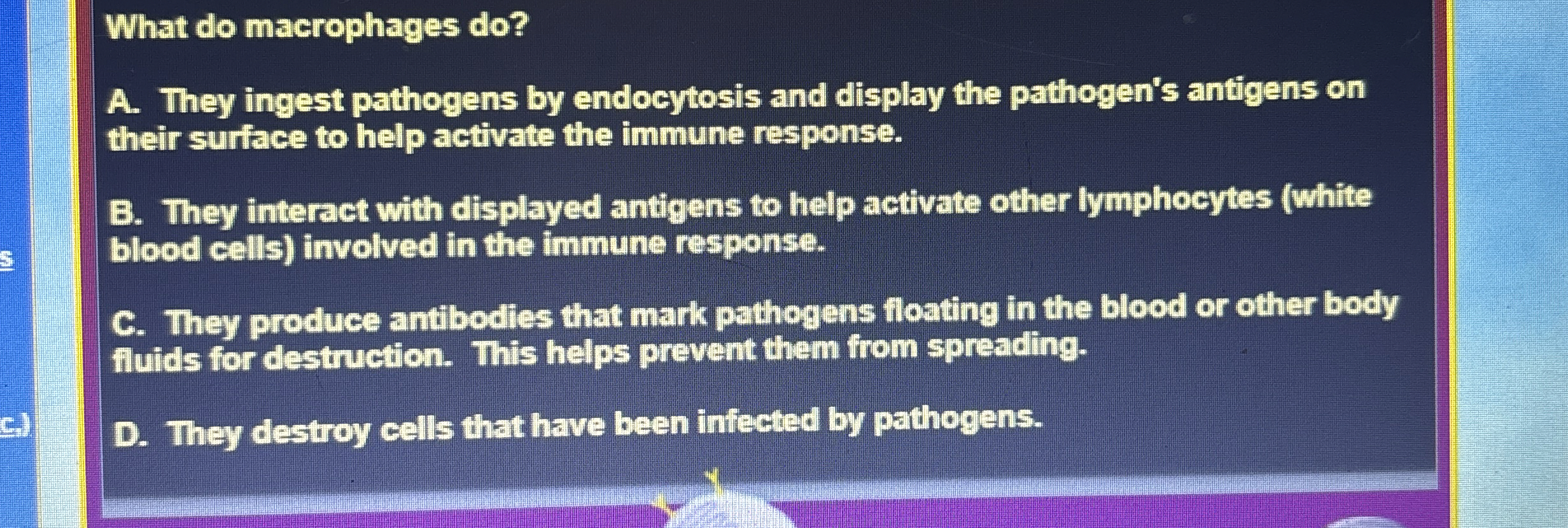 Solved What do macrophages do?A. ﻿They ingest pathogens by | Chegg.com