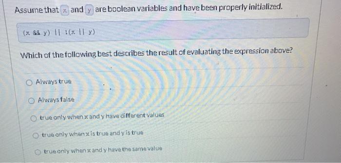 Solved Assume that x and y are boolean variables and have | Chegg.com