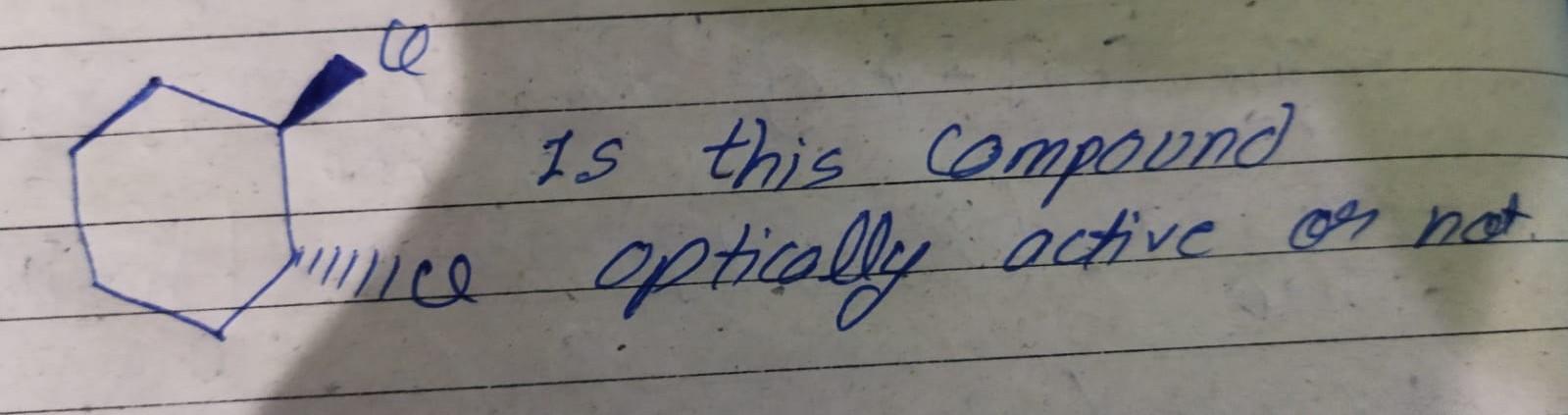 Solved Is this compound optically active or not. | Chegg.com