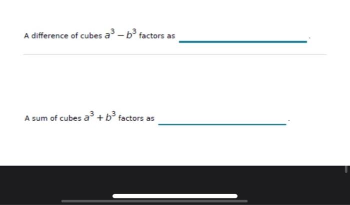 Solved A difference of cubes a3−b3 factors as A sum of cubes | Chegg.com