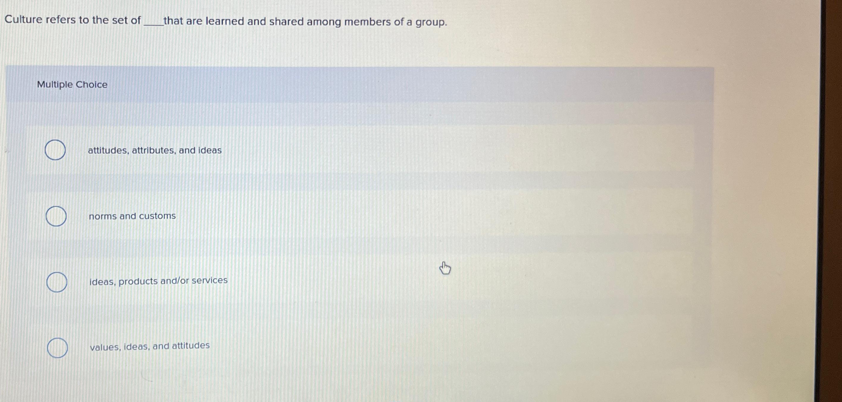 Solved Culture refers to the set of that are learned and | Chegg.com
