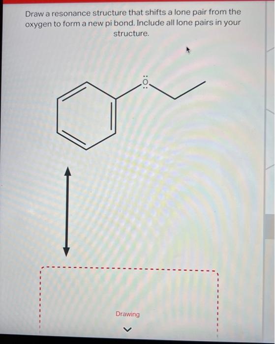 [Solved]: Draw a resonance structure that shifts a lone pai