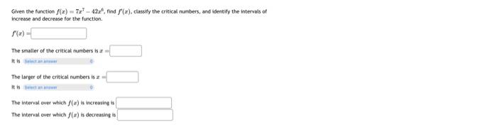 Solved Given the function f(x)=7x7−42x6, find f′(x), | Chegg.com