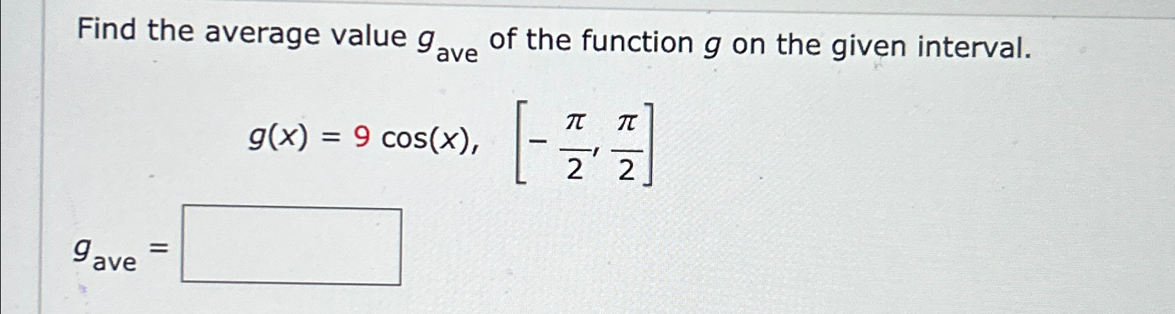 Solved Find the average value gave ﻿of the function g ﻿on | Chegg.com