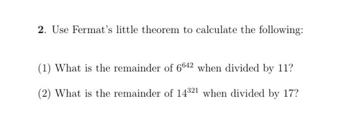 Solved 2. Use Fermat's little theorem to calculate the | Chegg.com