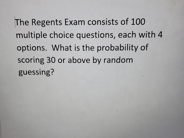 Solved The Regents Exam consists of 100 multiple choice | Chegg.com