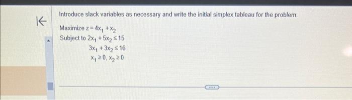 Solved Introduce slack variables as necessary and write the | Chegg.com