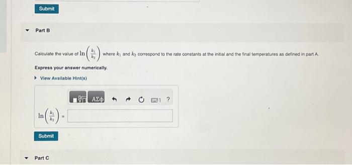 Solved Calculate the value of ln(k2k1) where k1 and k2 | Chegg.com
