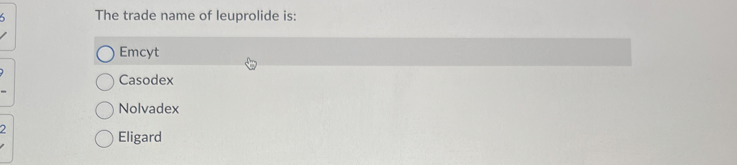 Solved The trade name of leuprolide | Chegg.com