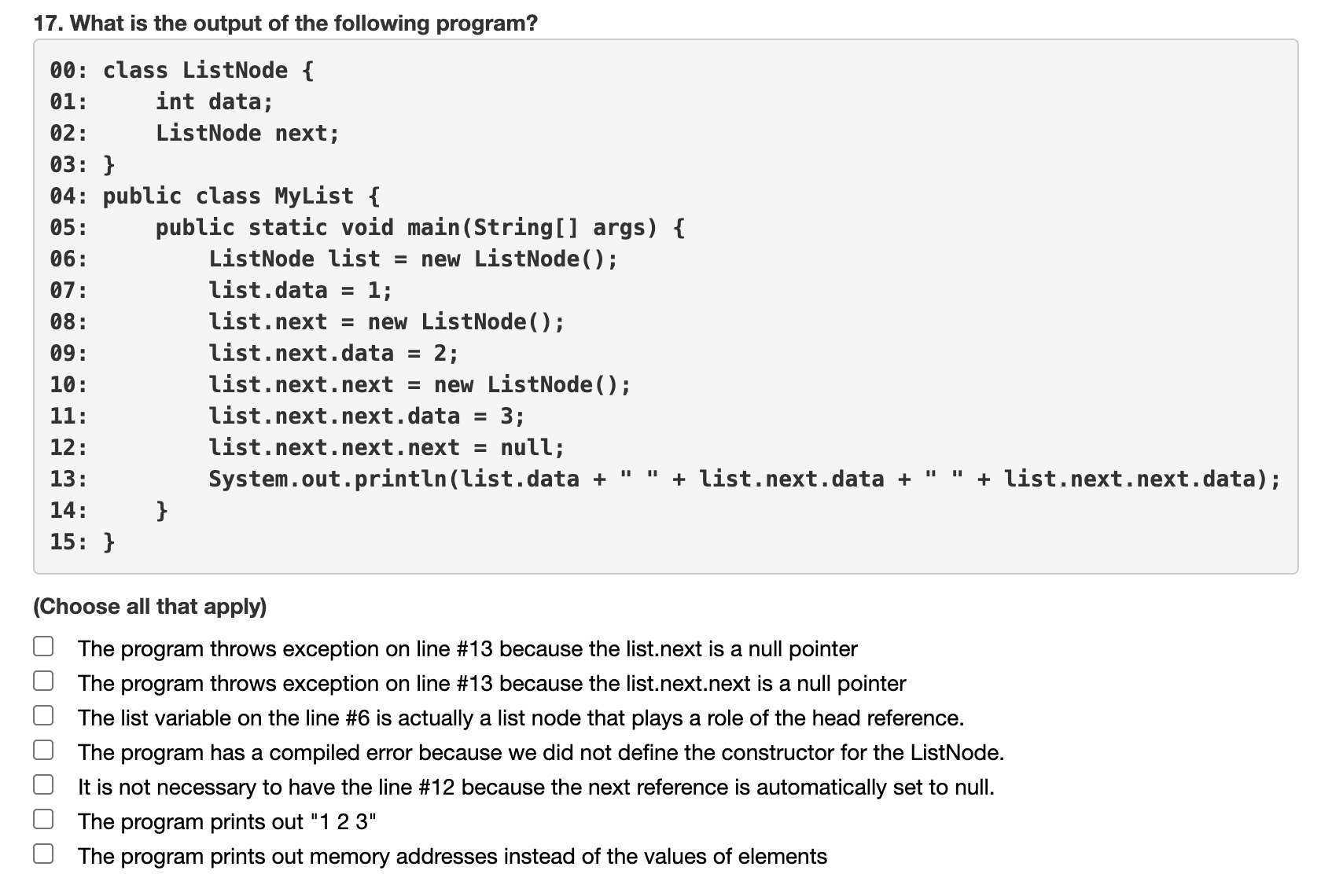 Solved 17. ﻿What is the output of the following | Chegg.com