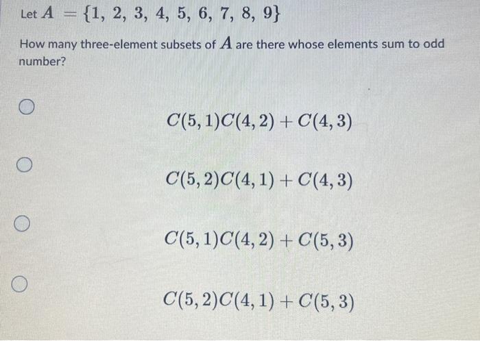 Solved Let A={1,2,3,4,5,6,7,8,9} How many three-element | Chegg.com