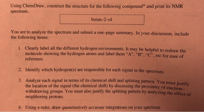Solved Using ChemDraw, construct the structure for the | Chegg.com