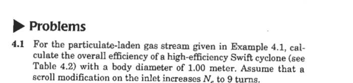 Problems 4.1 For the particulate-laden gas stream | Chegg.com