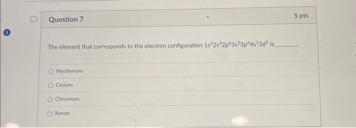 Solved Question 7 5 pts The element that corresponds to the | Chegg.com